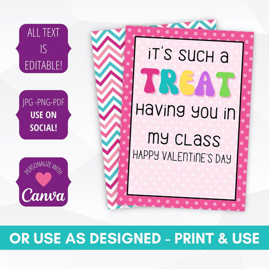 Treat Having You In My Class Valentines – Simple Desert Designs